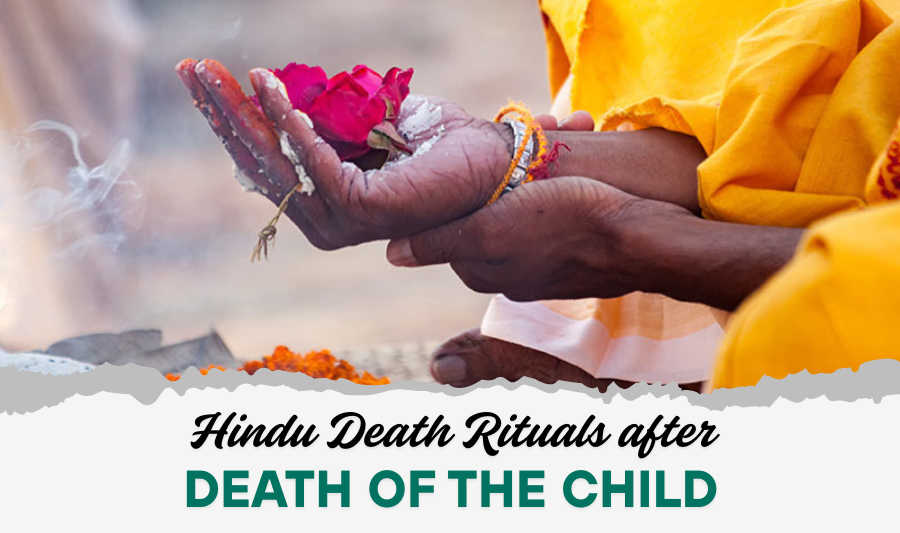 Hindu Death Rituals after Death of the Child