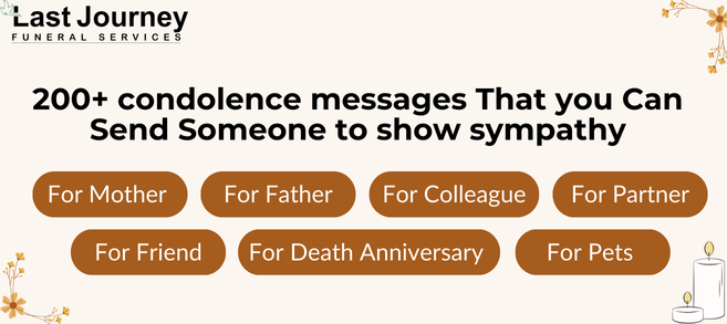 200+ Condolence & Sympathy Messages on Death - Last Journey